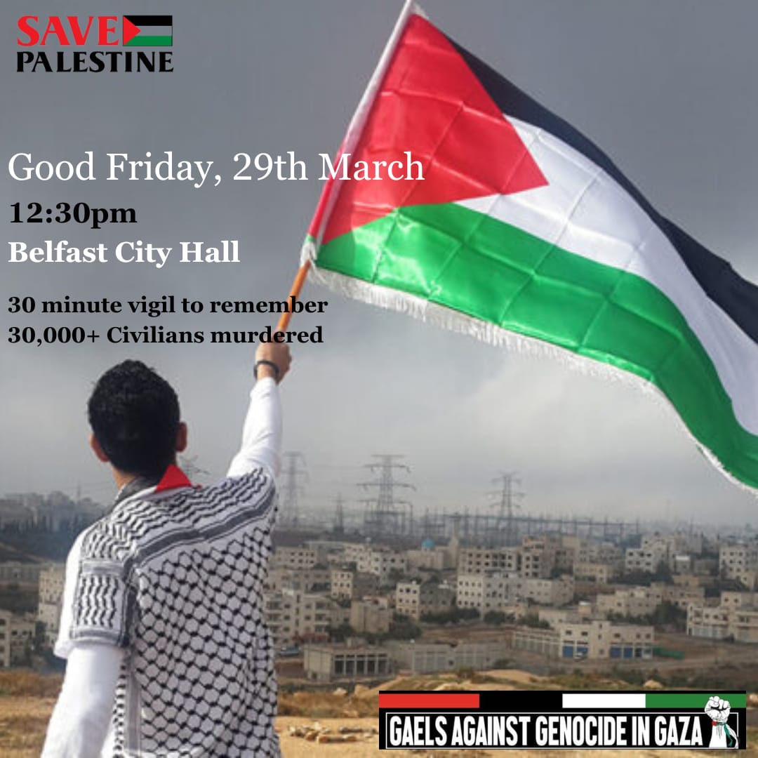 Gaels Against Genocide in Gaza to hold Good Friday demo in Belfast